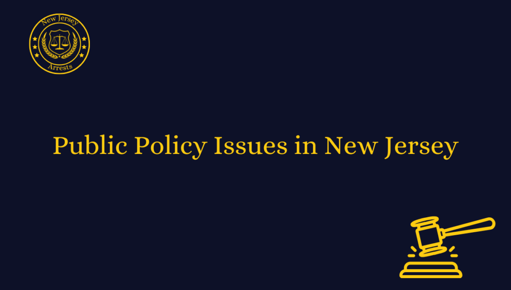 Public Policy Issues in New Jersey - Arrests NJ